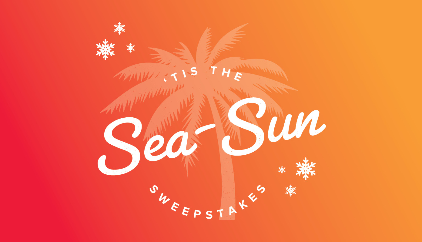Tis the Sea-Sun Sweepstakes